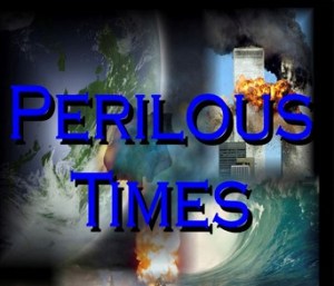 PERILOUS TIMES ARE HERE | Reflections from dr. dan…